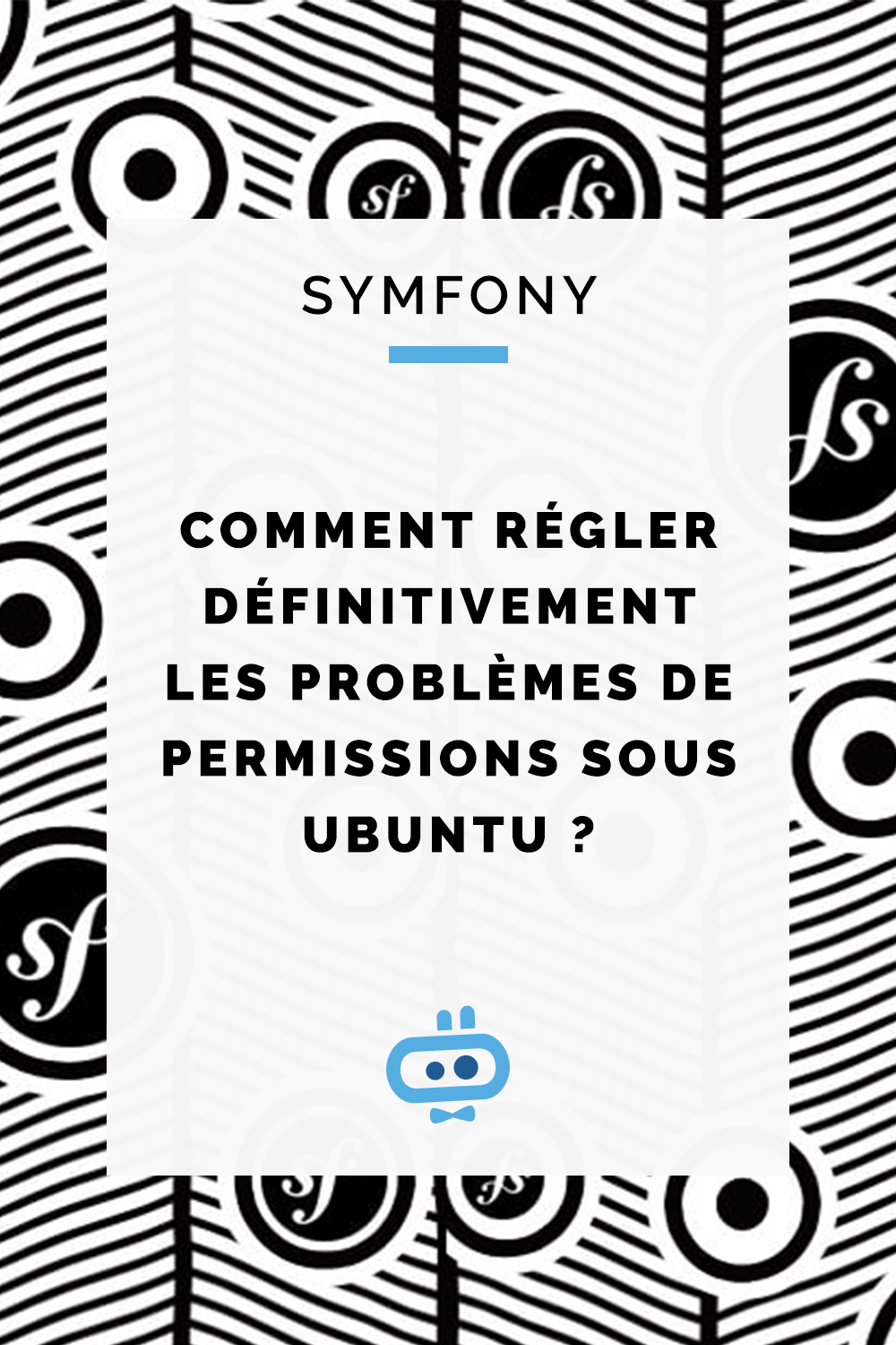Symfony Régler Définitivement Les Problèmes De Permissions Sous Linux Ubuntu Les 